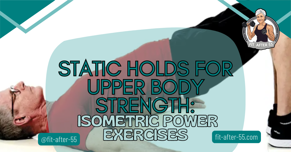 Static Holds For Upper Body Strength: Isometric Power Exercises - Fit ...
